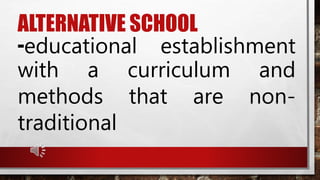 Alternative schools | PPTX