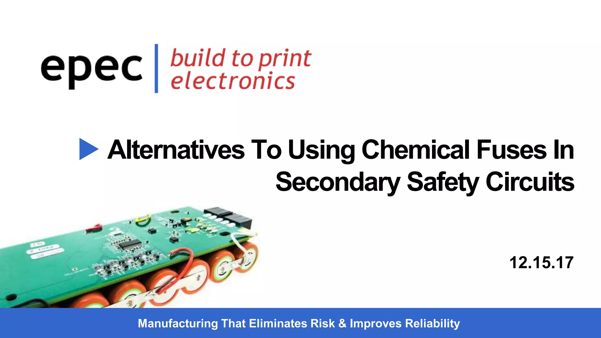 Alternatives to Battery Chemical Fuses in Secondary Safety Circuits | PPTX