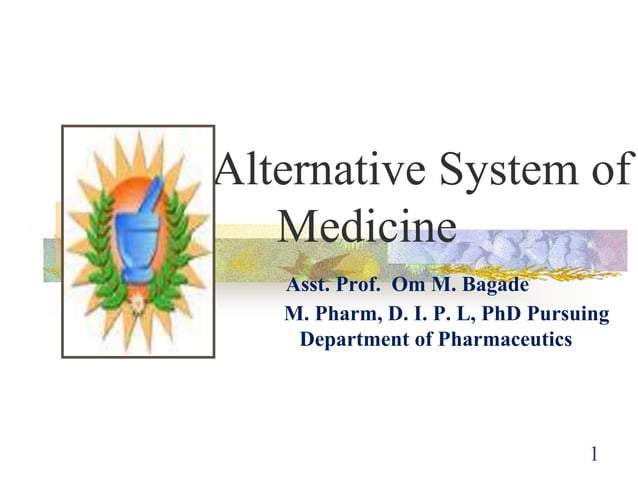 Alternative system of medicine..... | PPT