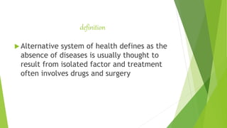 Alternative systems of health | PPTX