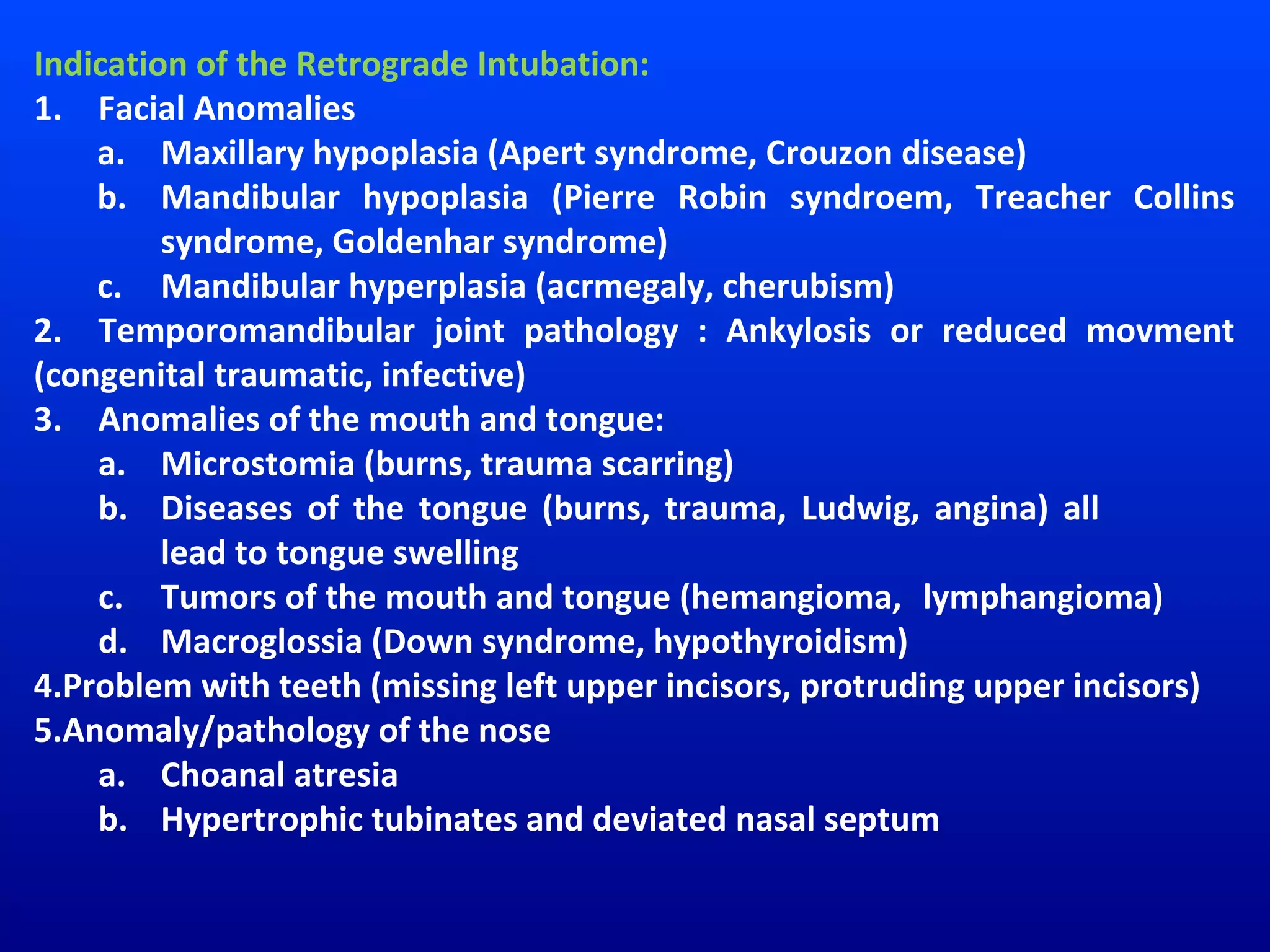 Alternative technique of intubation retromolar, retrograde, submental ...
