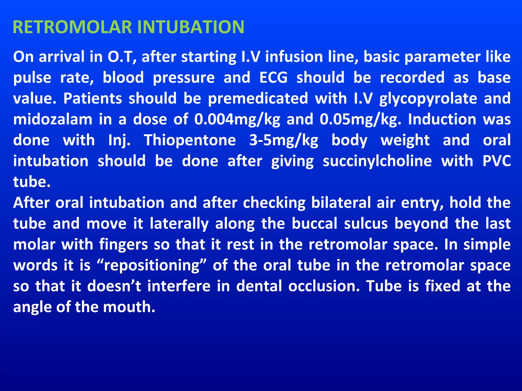 Alternative technique of intubation retromolar, retrograde, submental ...