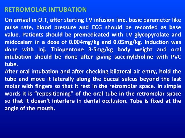 Alternative technique of intubation retromolar, retrograde, submental ...