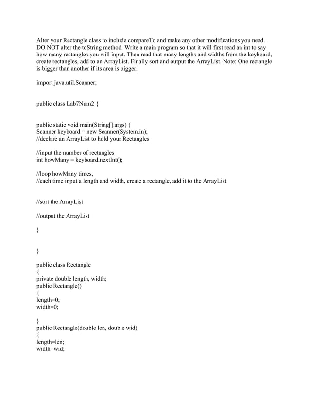 Alter your Rectangle class to include compareTo and make any other mod.pdf