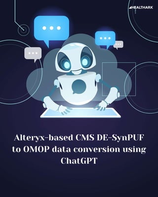 Alteryx-based CMS DE-SynPUF to OMOP data conversion using ChatGPT | PDF