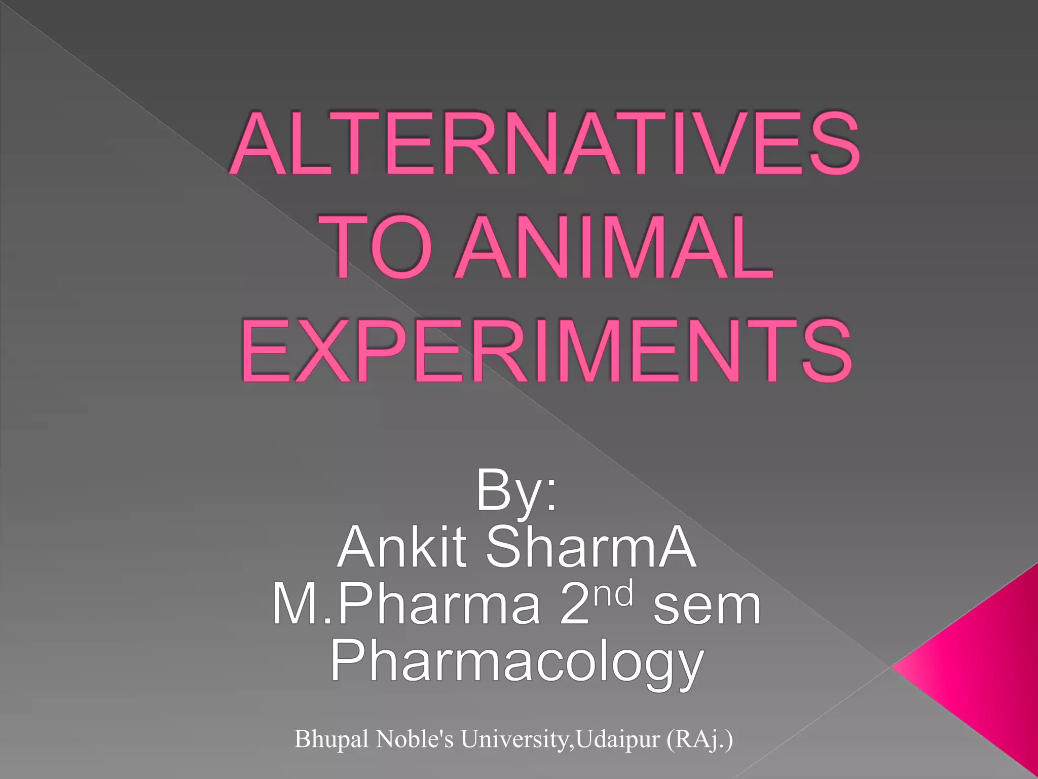 Alternative methods to animal testing: review | PPTX