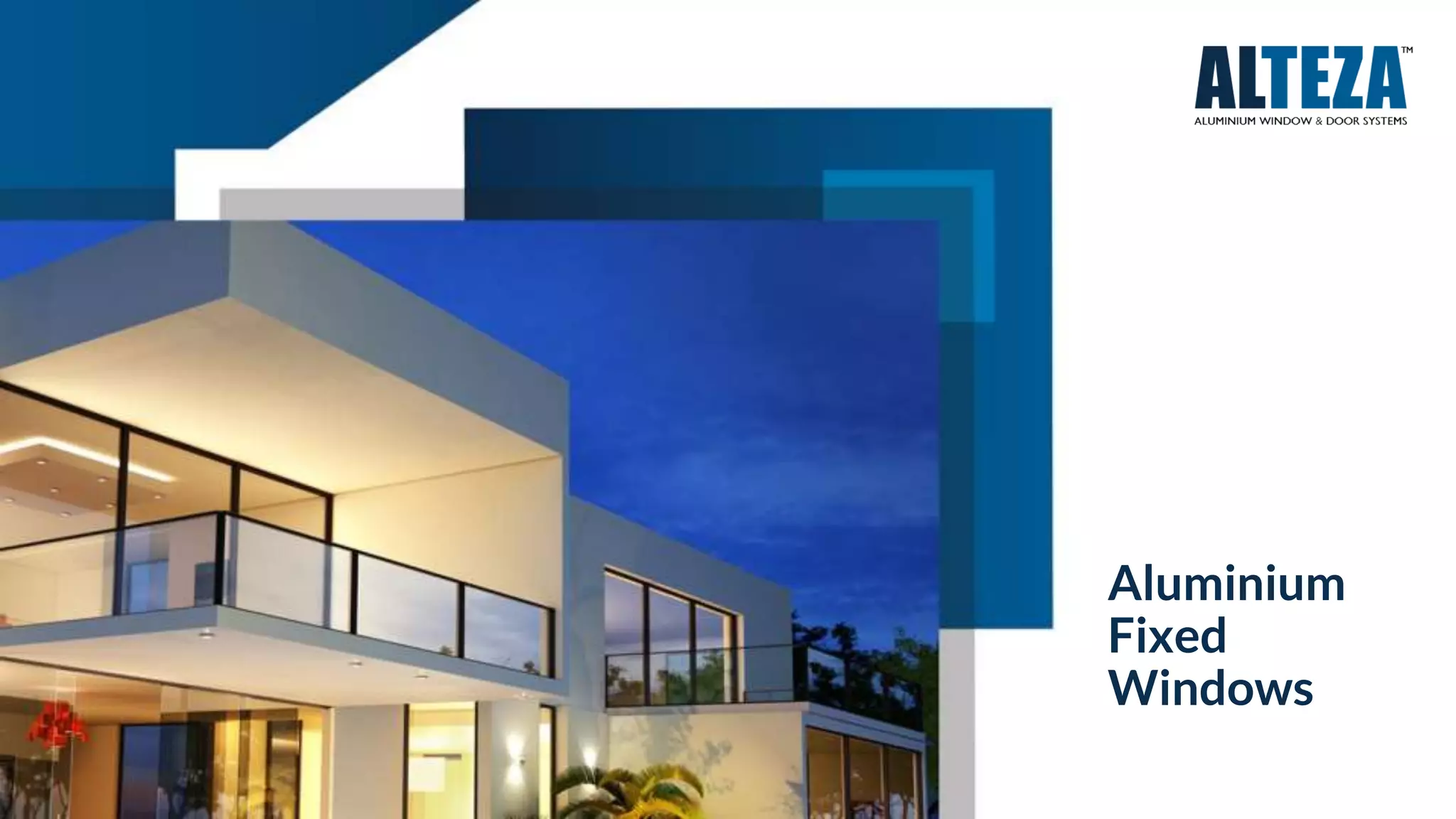 Aluminium Fixed Window - Alteza | PPTX