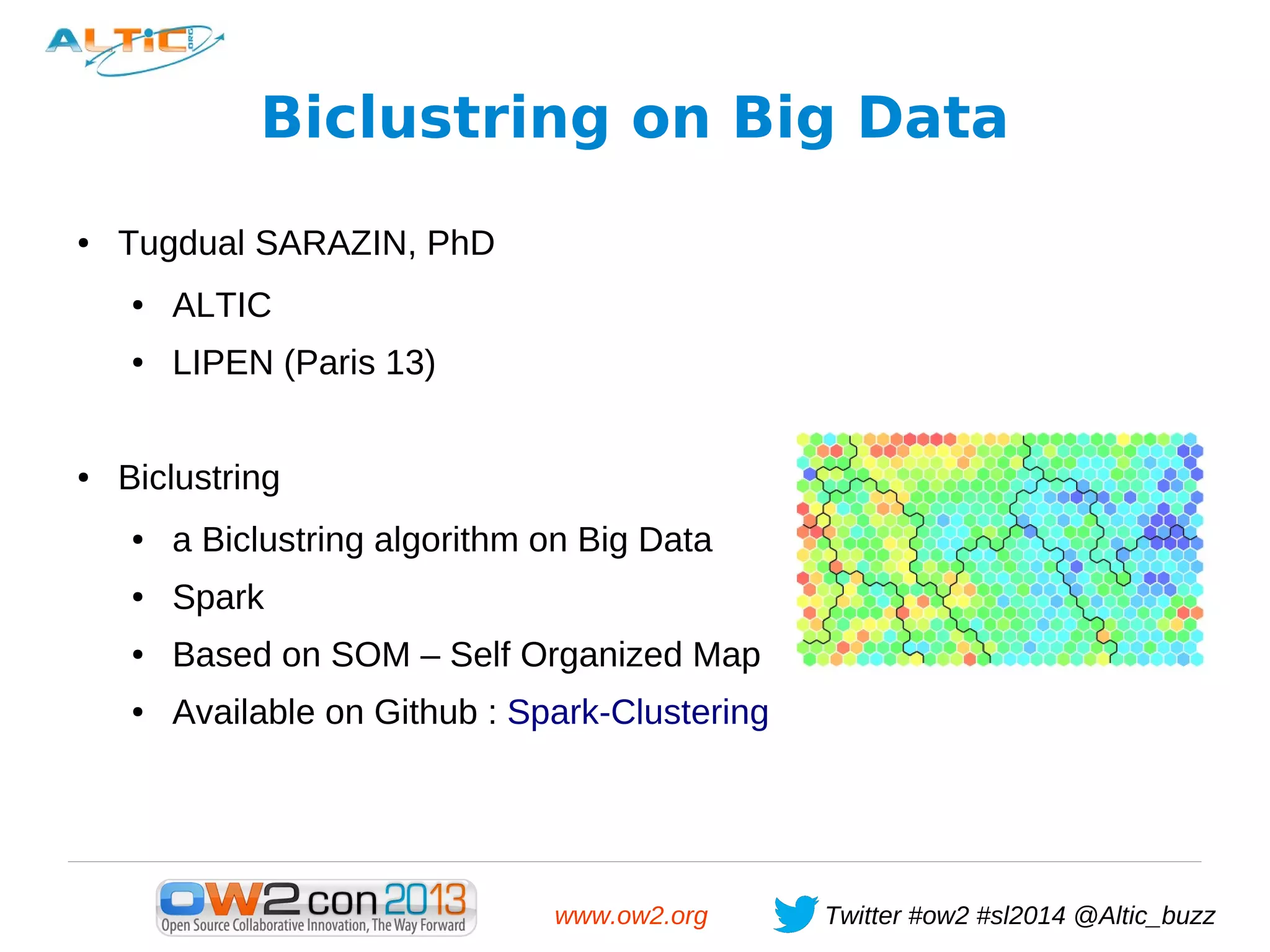 Spark Bi-Clustering - OW2 Big Data Initiative, altic | PPT