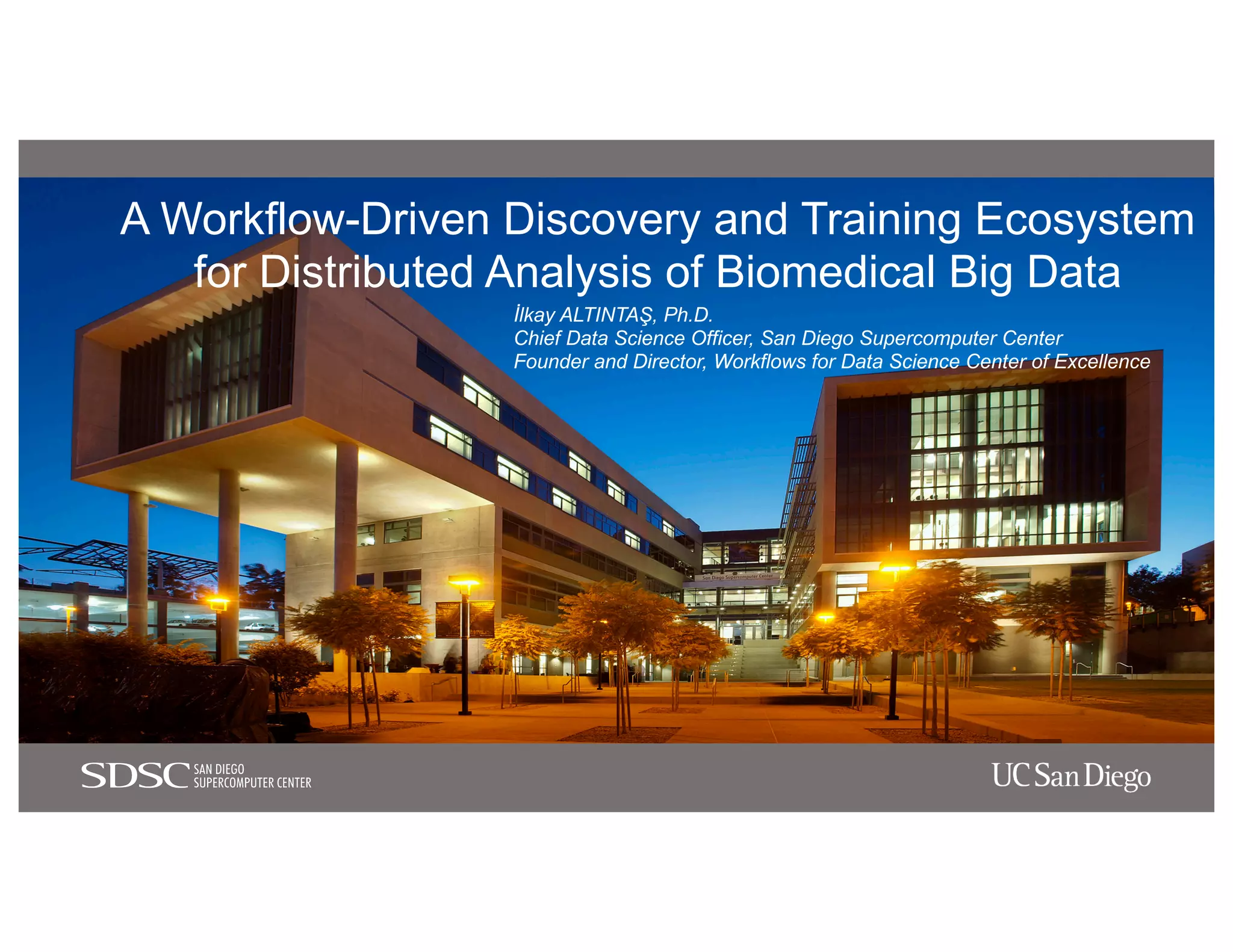 A Workflow-Driven Discovery and Training Ecosystem for Distributed Analysis of Biomedical Big ...