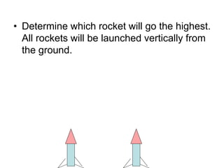 Altitude of a rocket- mass vs initial speed.ppt