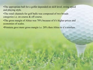 Altius golf and the fighter brand ppt | PPTX | Golf | Sports