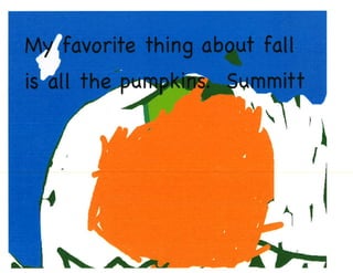 Our Favorite Things About Fall - Mrs. Altmann's Class | PPT