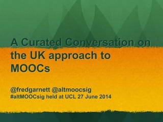 British MOOCs; a Curated Conversation | PPT