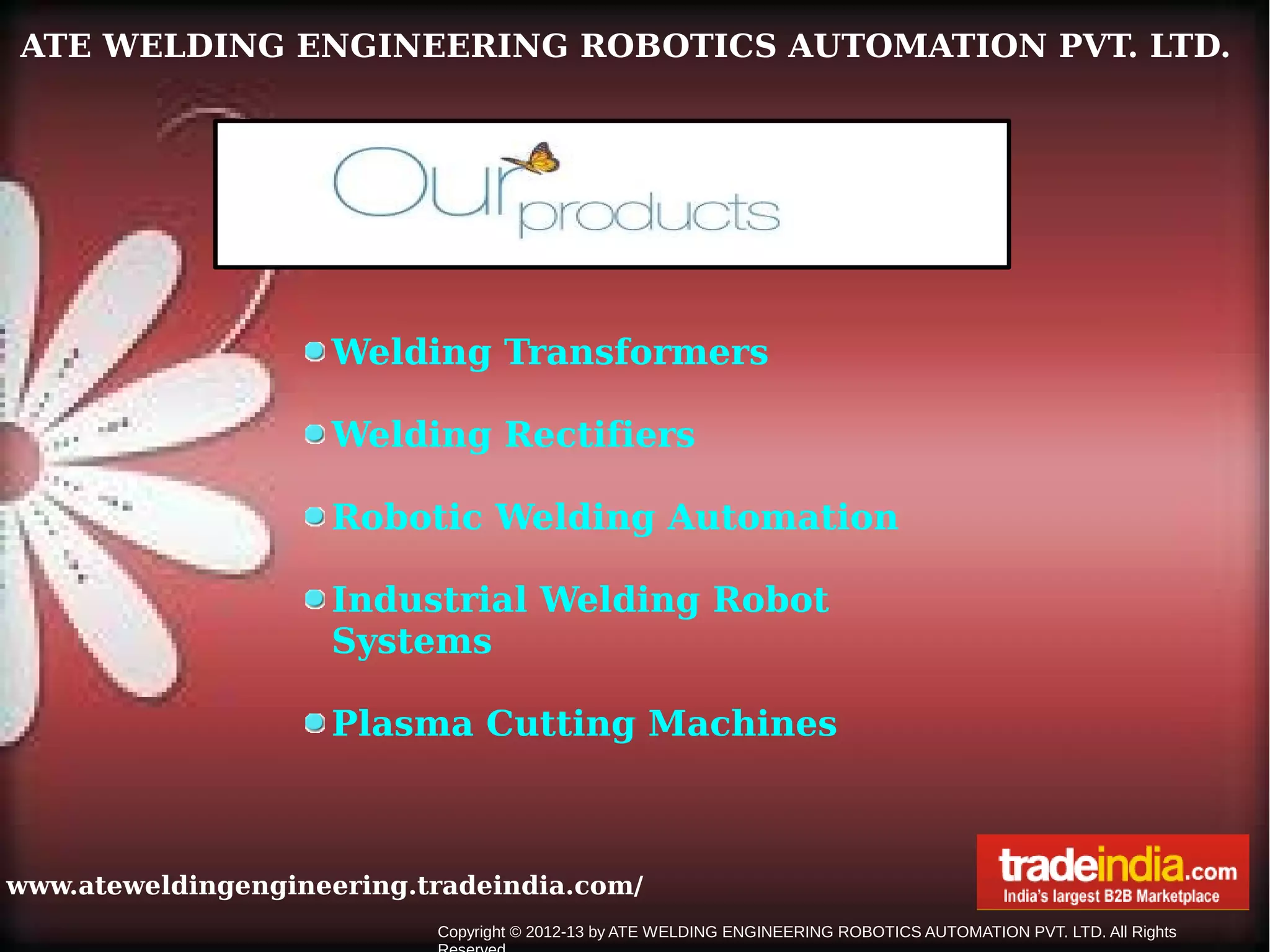 ATE WELDING ENGINEERING ROBOTICS AUTOMATION | PPT