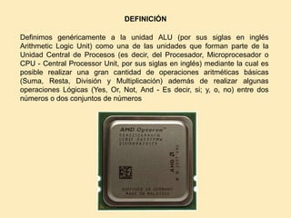 Unidad Aritmético Lógica (ALU) | PPTX