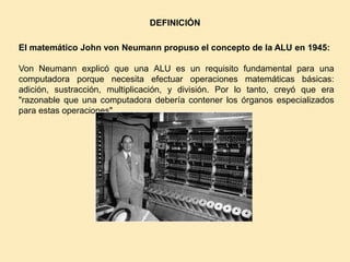 Unidad Aritmético Lógica (ALU) | PPTX