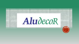 Aludecor communication summary | PPT