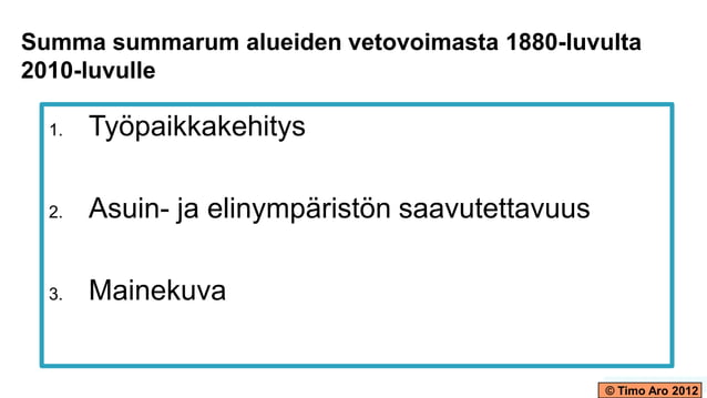 Alueiden vetovoima 1880 luvulta 2000-luvulle | PPT