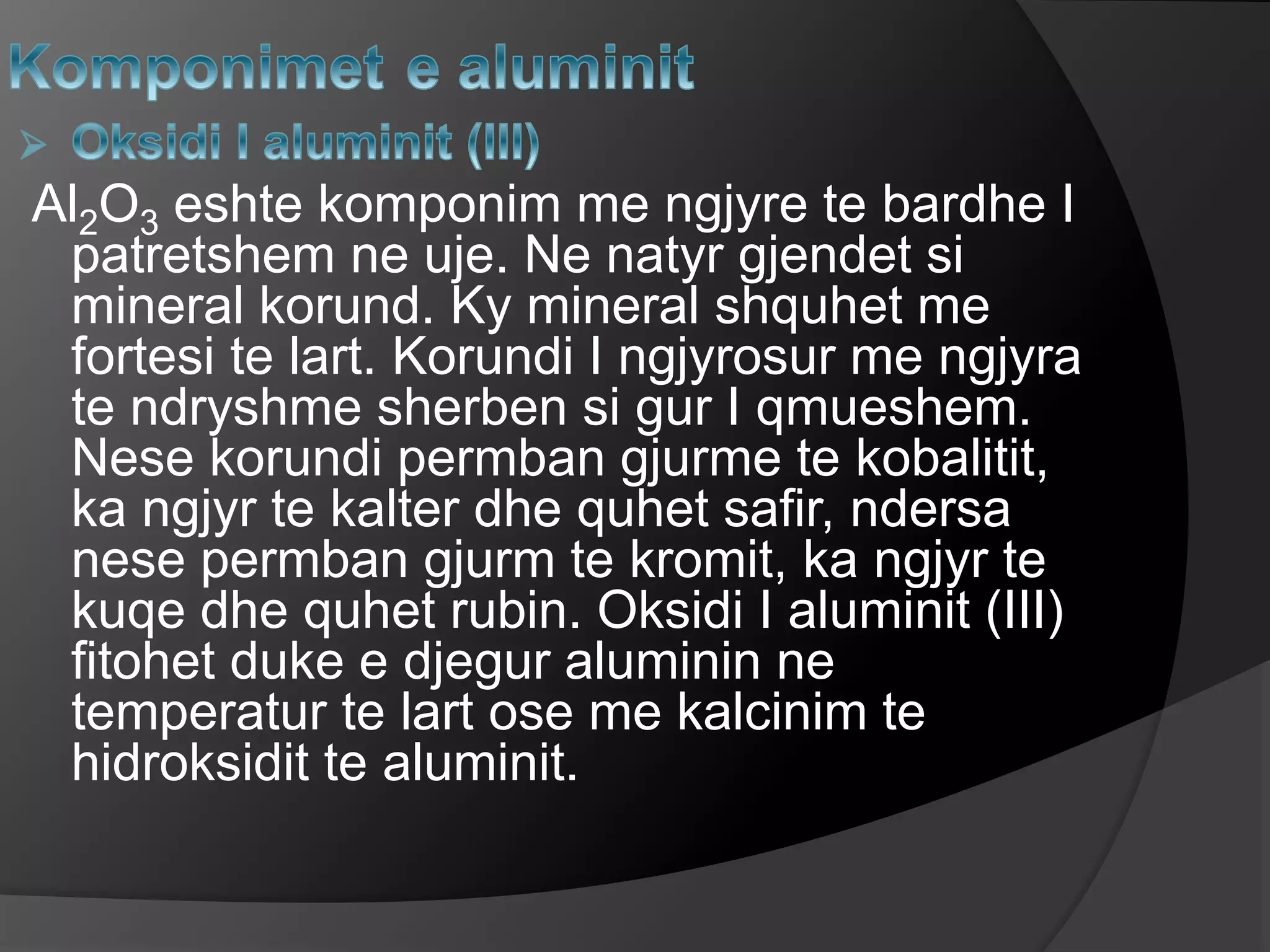 Alumini dhe komponimet e tij | PPTX