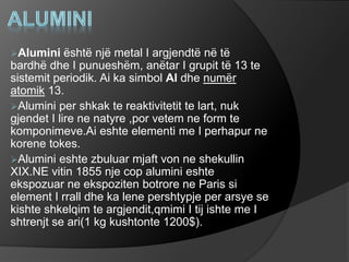 Alumini dhe komponimet e tij | PPTX