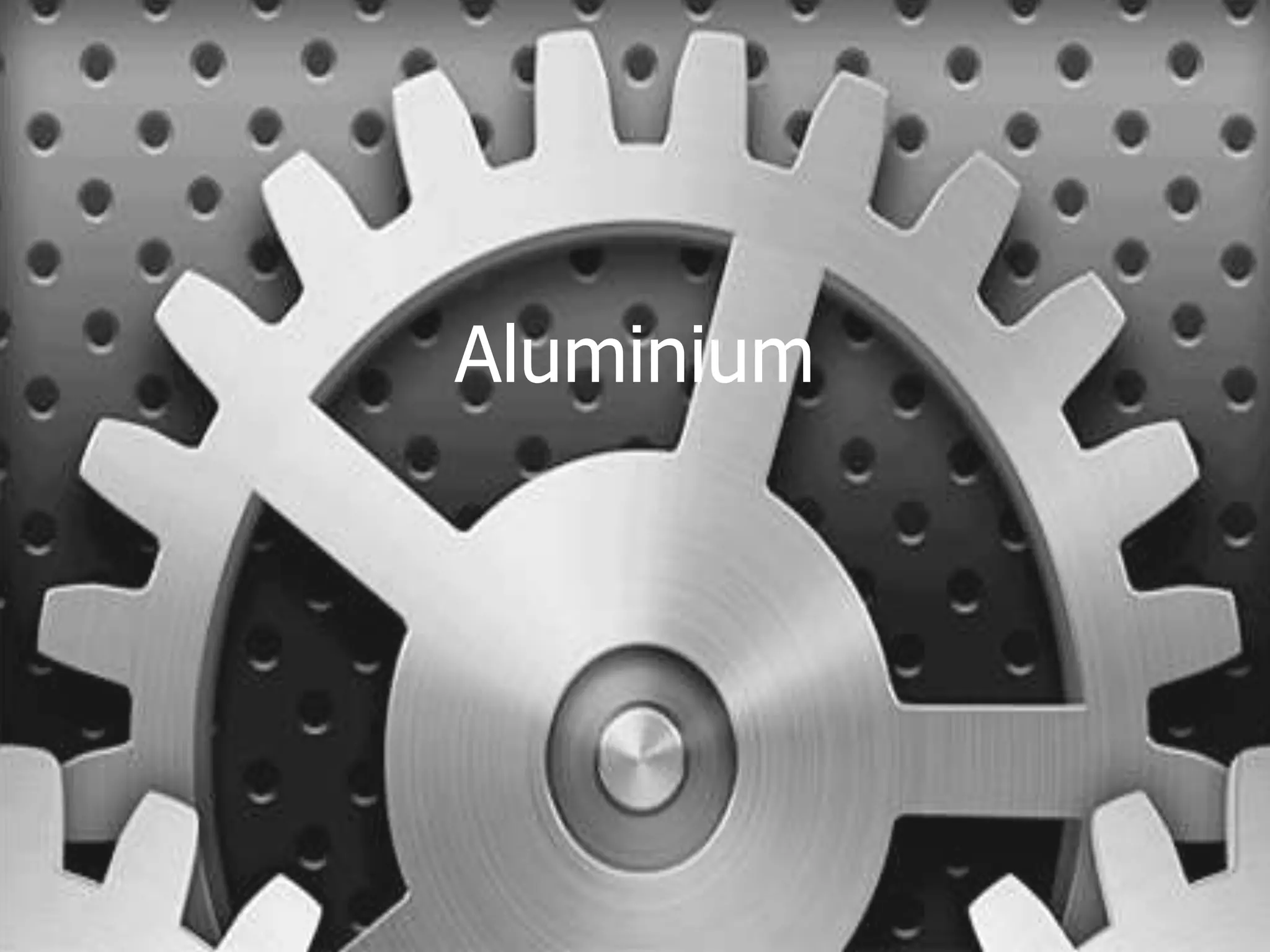 Aluminium | PPTX | Chemistry | Science