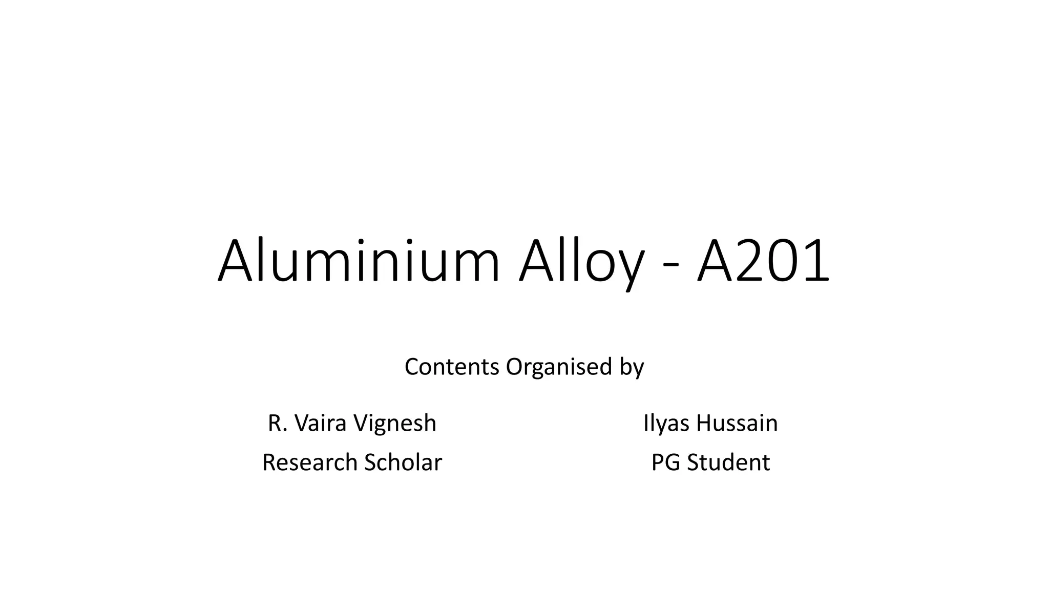 Aluminium alloy a201 | PPTX