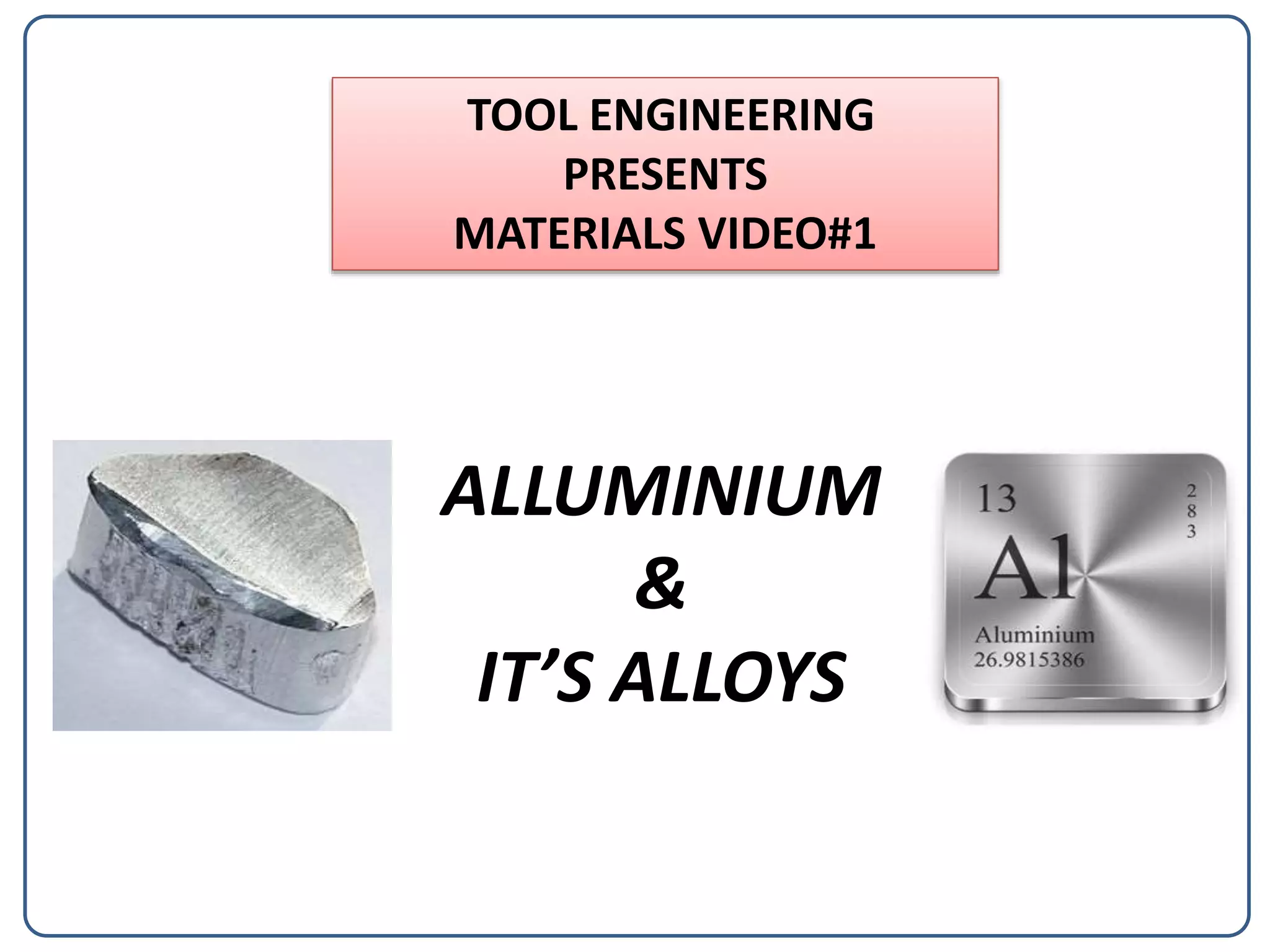 Aluminium and its alloy | PPTX