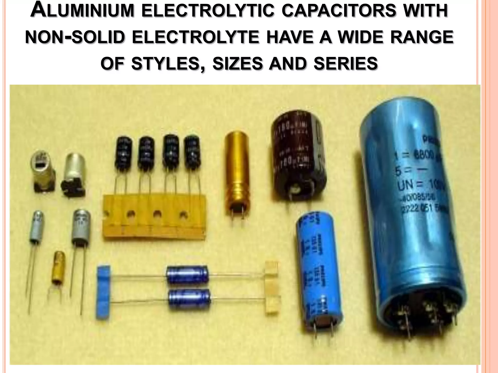 Aluminium electrolytic capacitor | PPTX