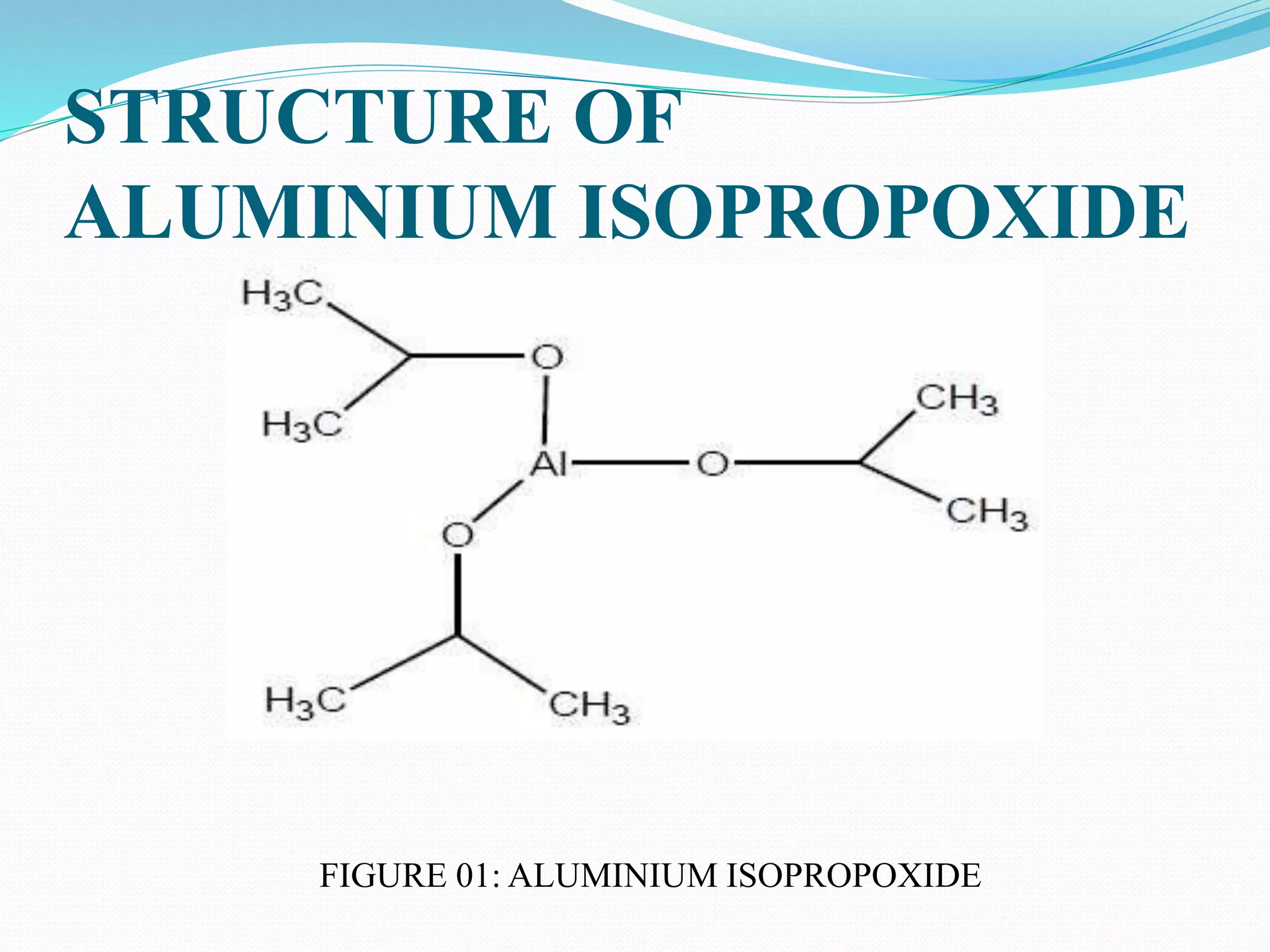 Aluminium isopropoxide | PPTX