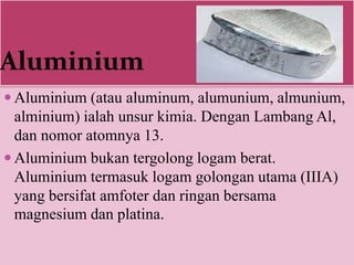 Aluminium kelompok 7 fi tree a violet | PPTX