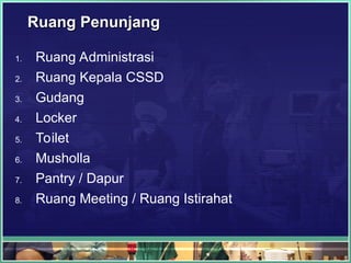alur-cssd-yang-benar-dan-penempatan-mesin-mesin-sterilisasi-56.ppt