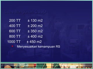 alur-cssd-yang-benar-dan-penempatan-mesin-mesin-sterilisasi-56.ppt