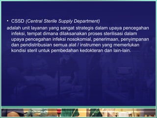 alur-cssd-yang-benar-dan-penempatan-mesin-mesin-sterilisasi-56.ppt