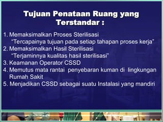 alur-cssd-yang-benar-dan-penempatan-mesin-mesin-sterilisasi-56.ppt
