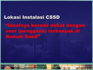 alur-cssd-yang-benar-dan-penempatan-mesin-mesin-sterilisasi-56.ppt