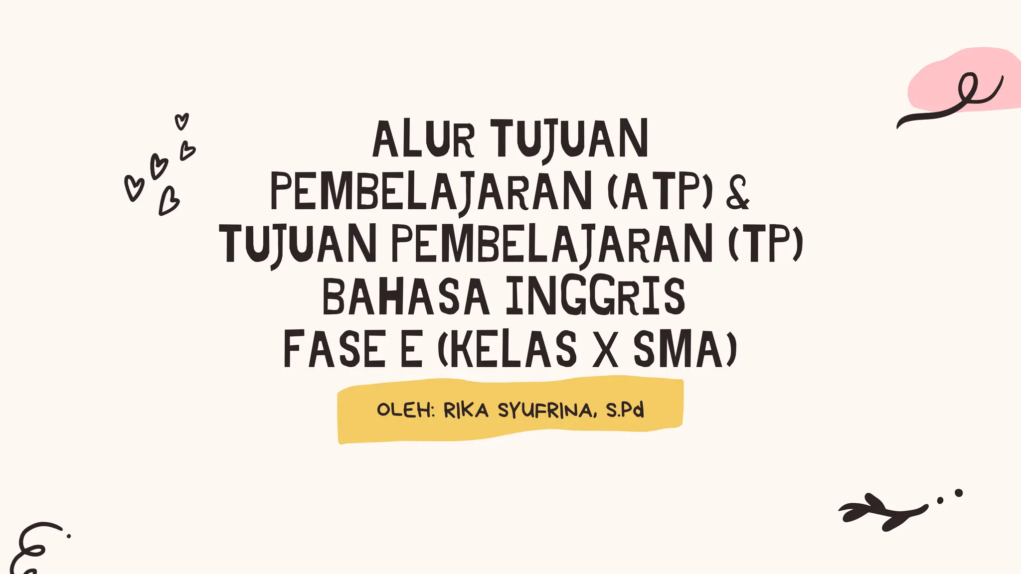 ALUR TUJUAN PEMBELAJARAN (ATP) & TUJUAN PEMBELAJARAN (TP) BAHASA INGGRIS FASE E (KELAS X SMA).pdf