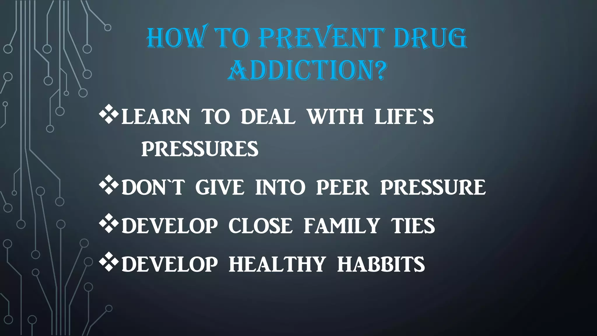 DRUG ADDICTION | PPT