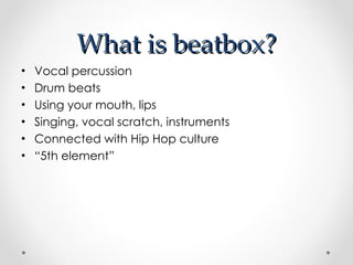 Alvaro cabello beatbox | PPT | Hip Hop Music | Music