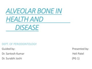 ALVEOLAR BONE IN HEALTH AND DISEASE [Autosaved].ppt