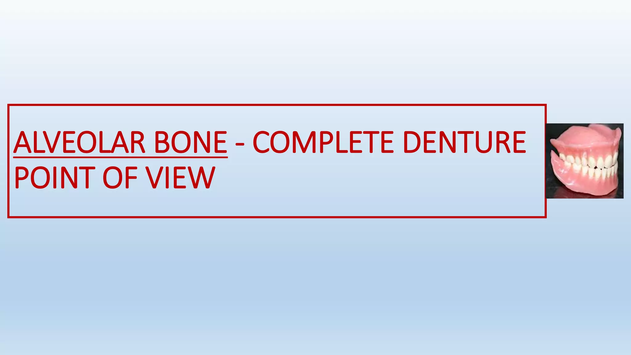Alveolar bone in prosthodontics | PPTX
