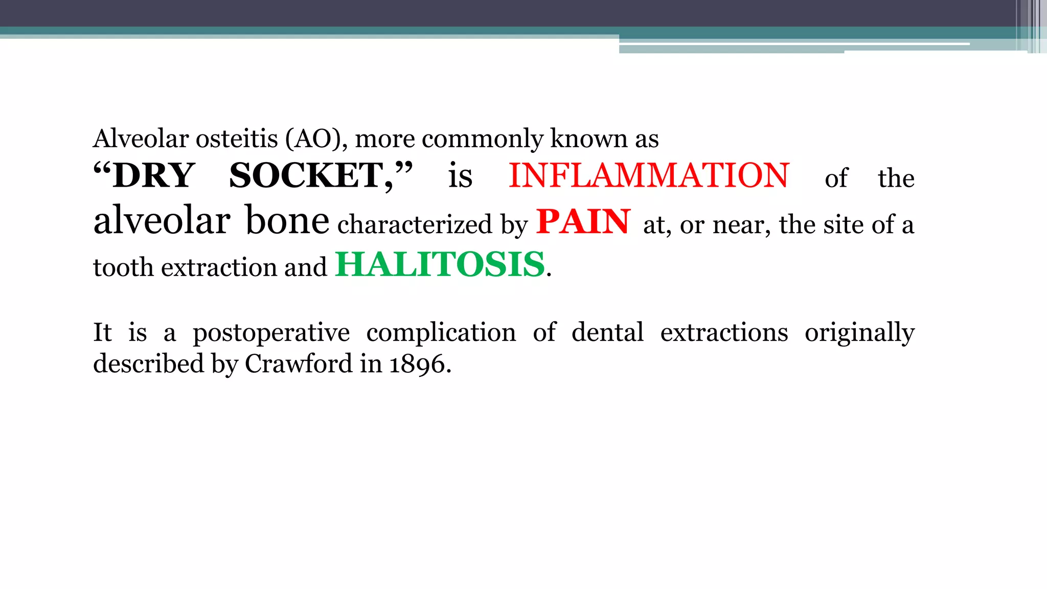 Alveolar osteitis - DIKIOHS DUHS | PPTX