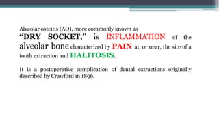 Alveolar osteitis - DIKIOHS DUHS | PPTX | Dental Health | Diseases and ...