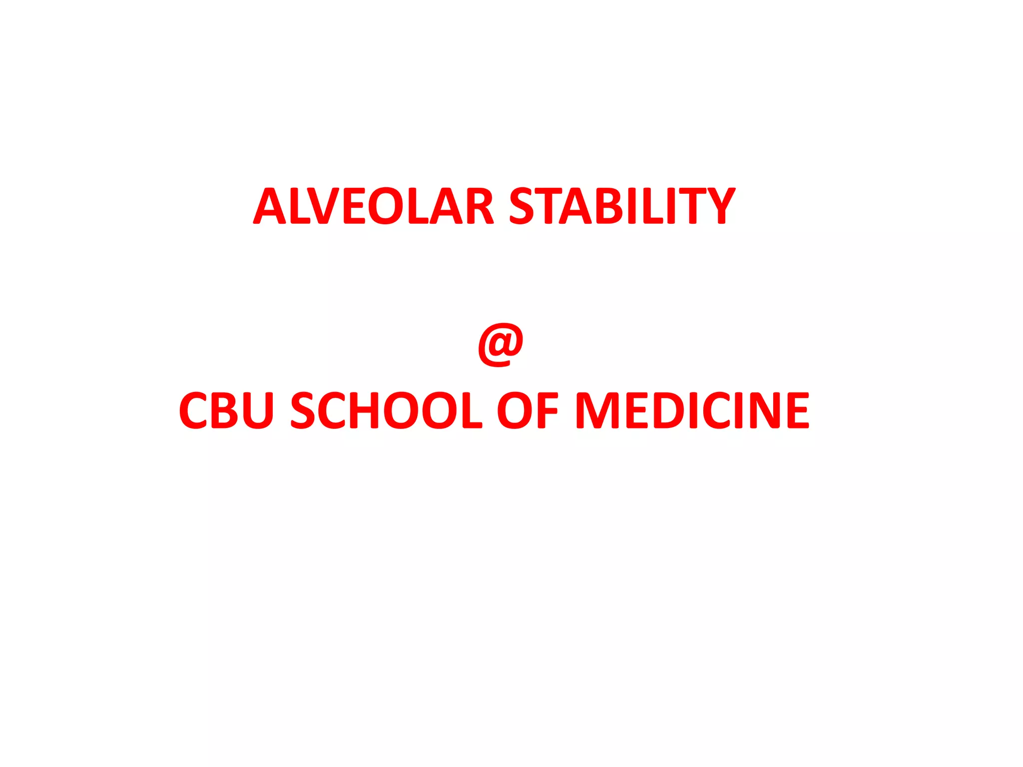 Alveolar stability | PPT | Lung and Respiratory Health | Diseases and ...
