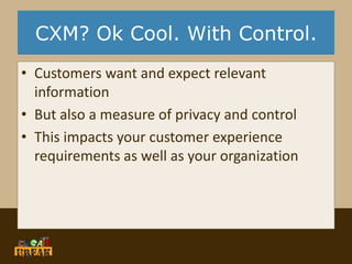 Customer Experience Management: Transparency and Control Requirements