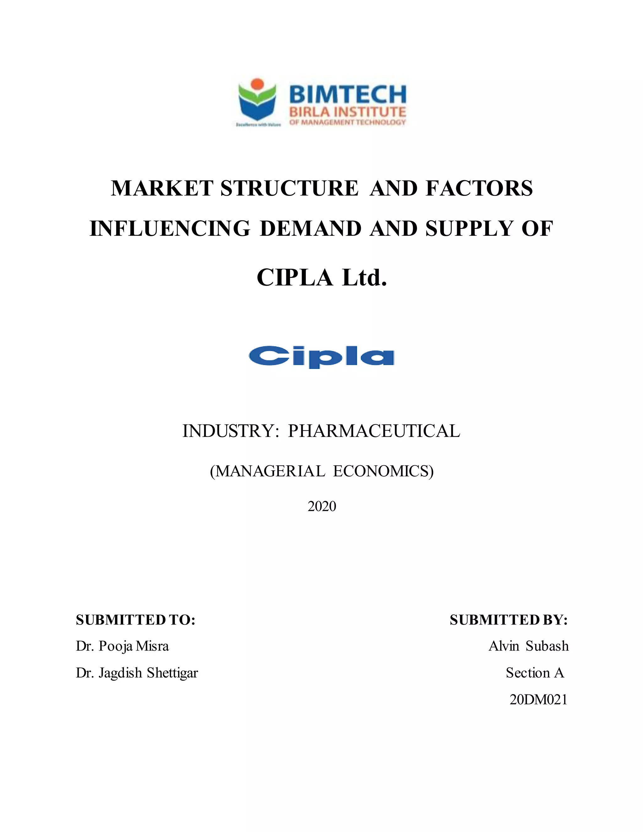 Market Structure and Factors influencing demand and supply of Cipla Ltd. | PDF