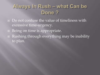 Always in Rush - Ehat can be Done | PPT