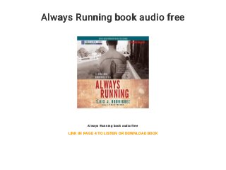 Always Running book audio free