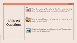Philosophy and the Curriculum_TASK 4.pptx