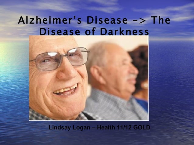 Alzheimers Presentation Lindsay Logan | PPT | Brain and Nervous System ...
