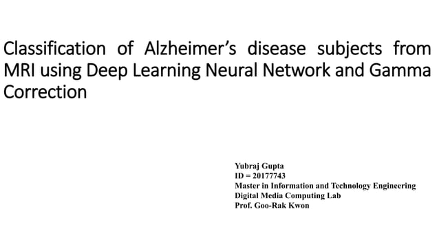 Alzheimer's disease classification using Deep learning Neural a Network ...